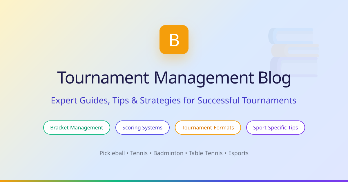 First Time Running a Tournament? Complete Beginner's Guide | Brakto ...